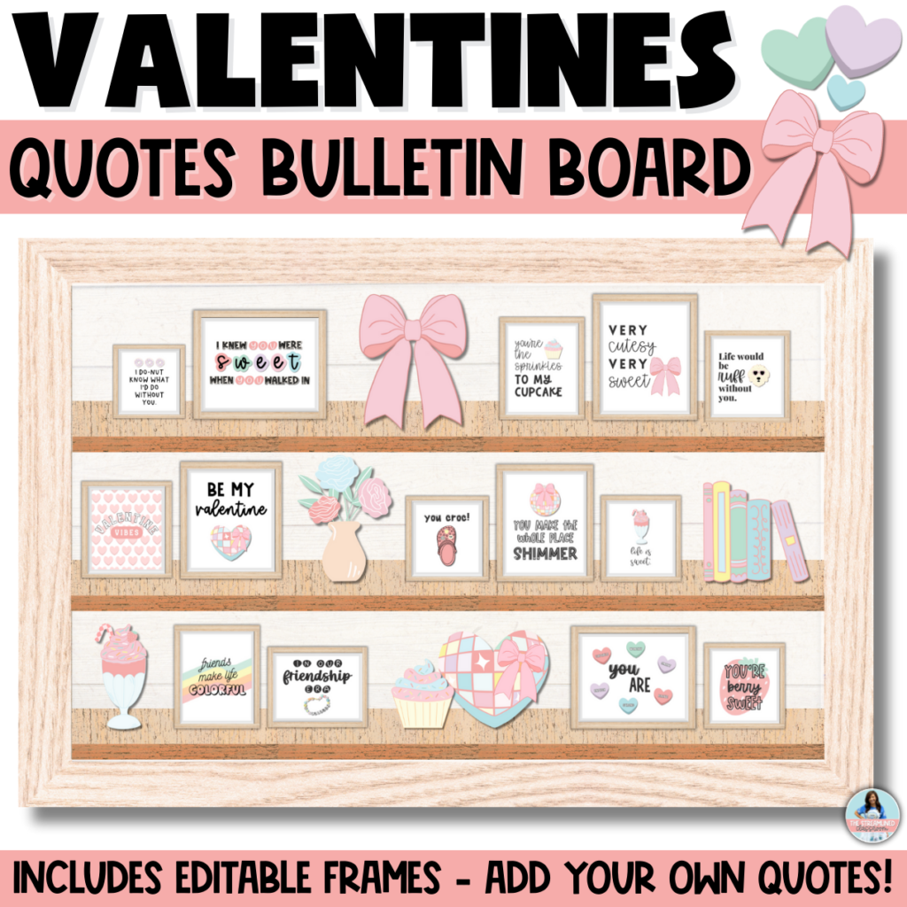 Valentine’s Day Bulletin Board or Door Decor - Editable Quotes ...